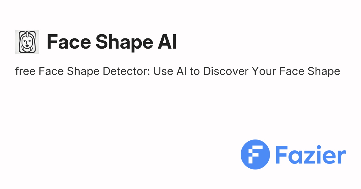 Face Shape AI | Fazier