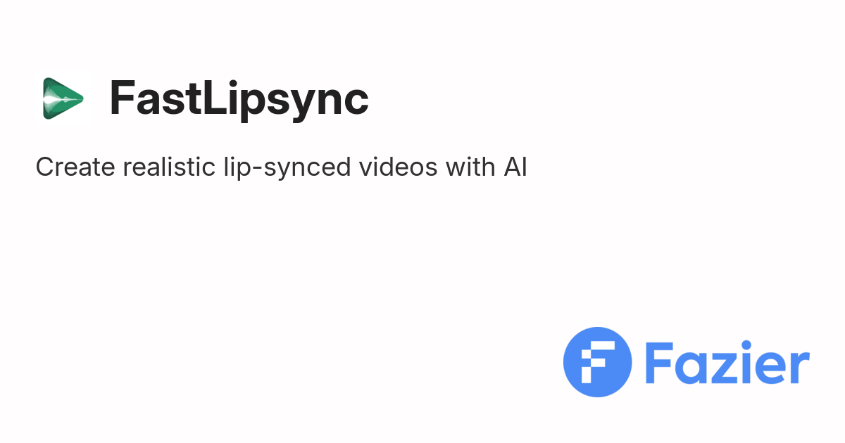 FastLipsync | Fazier