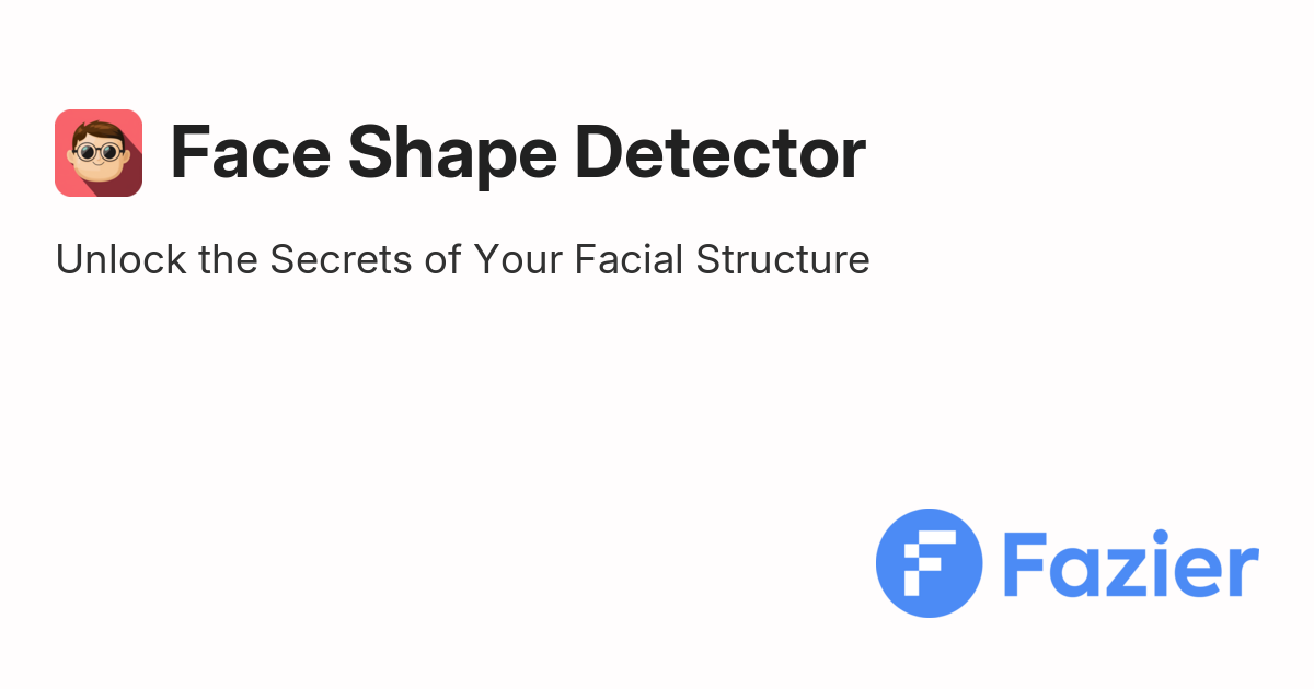 Face Shape Detector | Fazier
