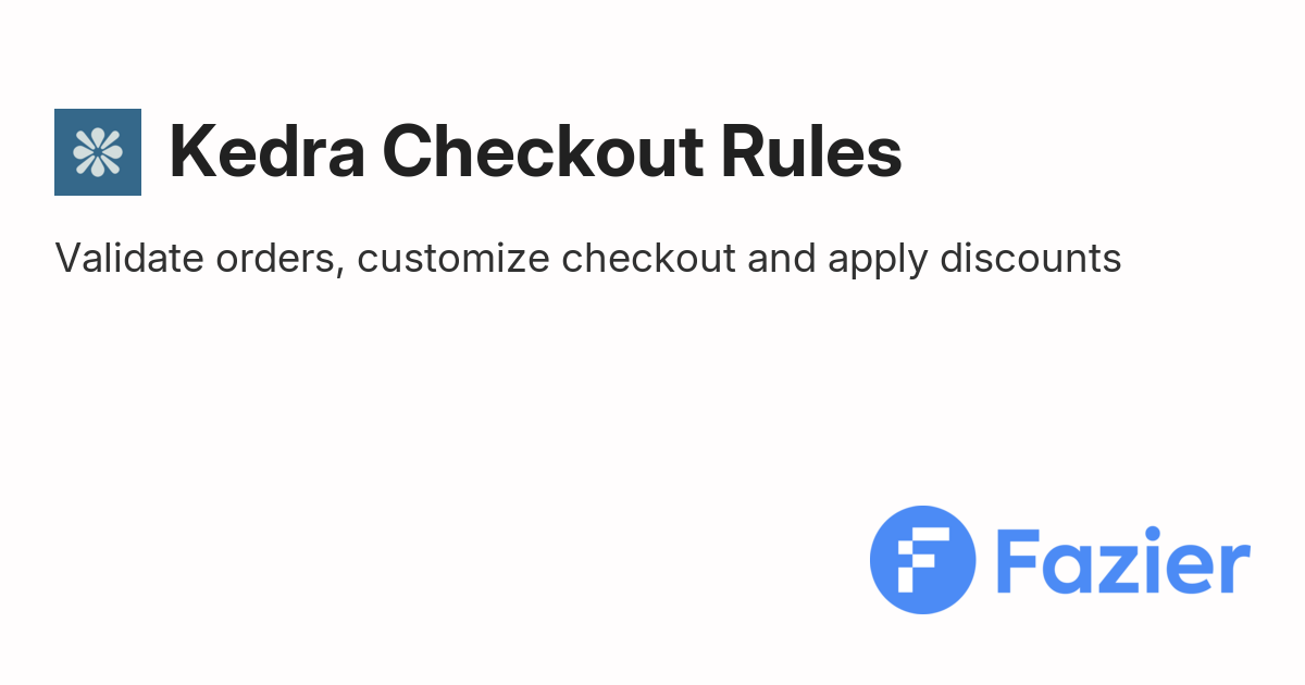 Kedra Checkout Rules | Fazier