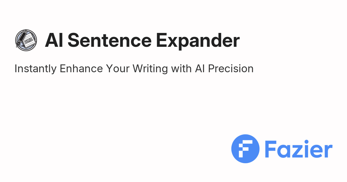 AI Sentence Expander | Fazier