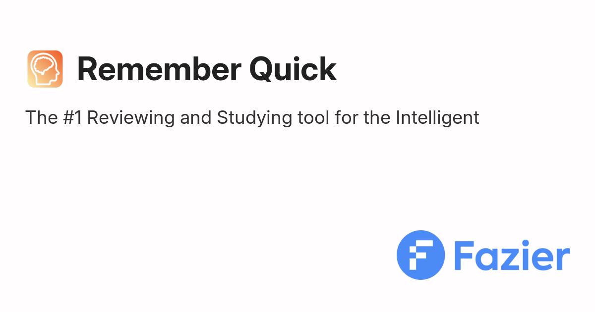 Remember Quick | Fazier