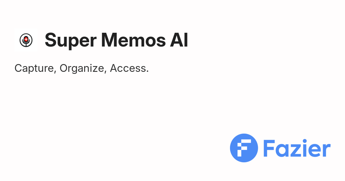 Super Memos AI | Fazier