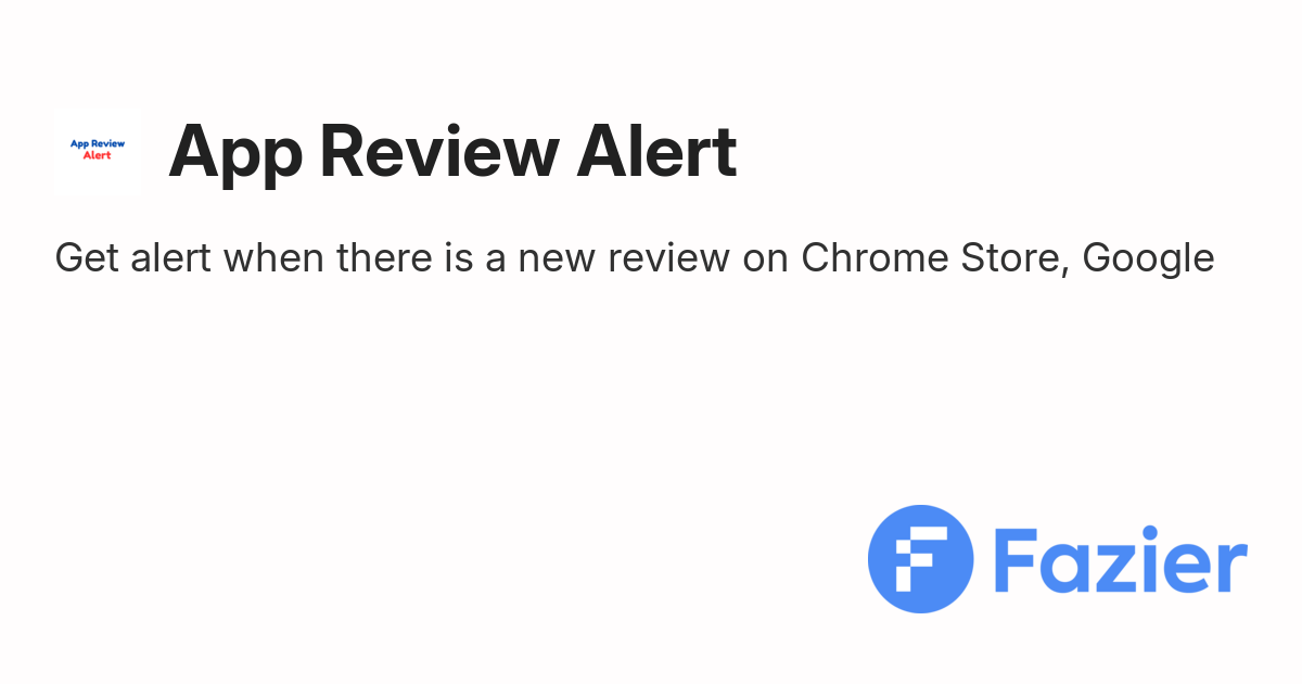 App Review Alert | Fazier