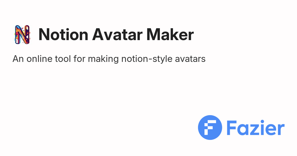 Notion Avatar Maker | Fazier