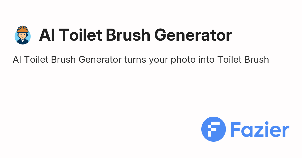 AI Toilet Brush Generator | Fazier