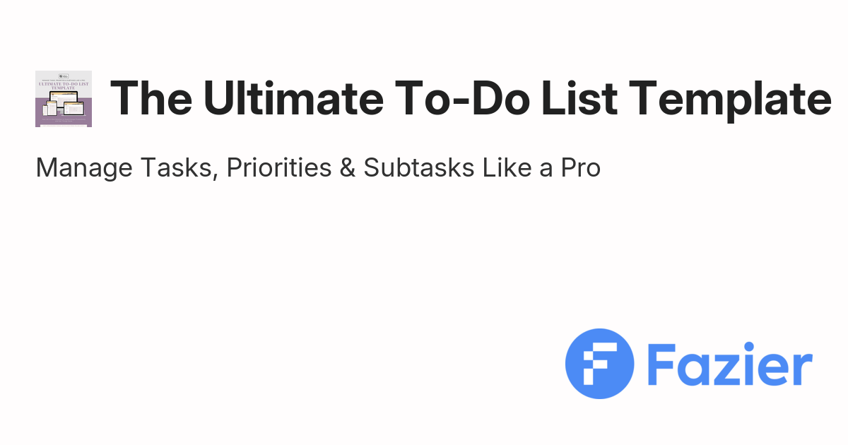 The Ultimate To-Do List Template | Fazier