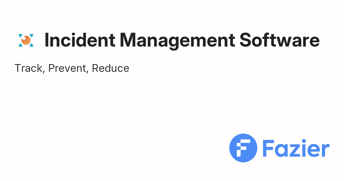 Incident Management Software | Fazier