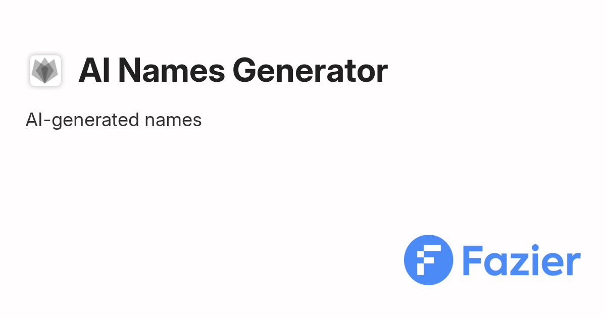 AI Names Generator | Fazier