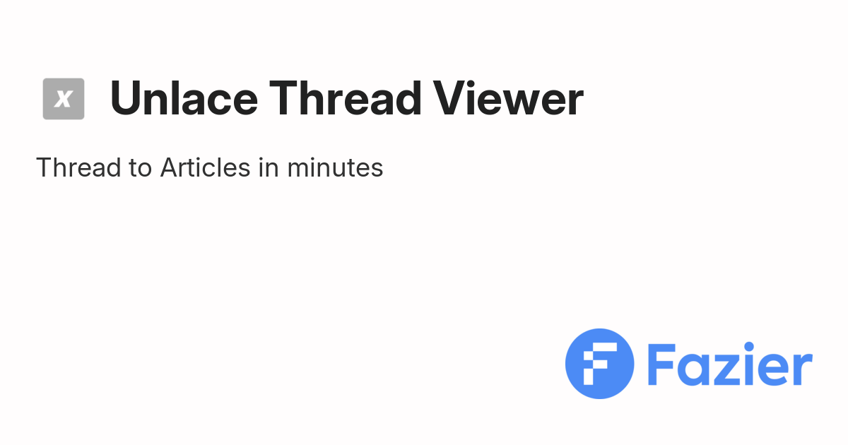 Unlace Thread Viewer | Fazier
