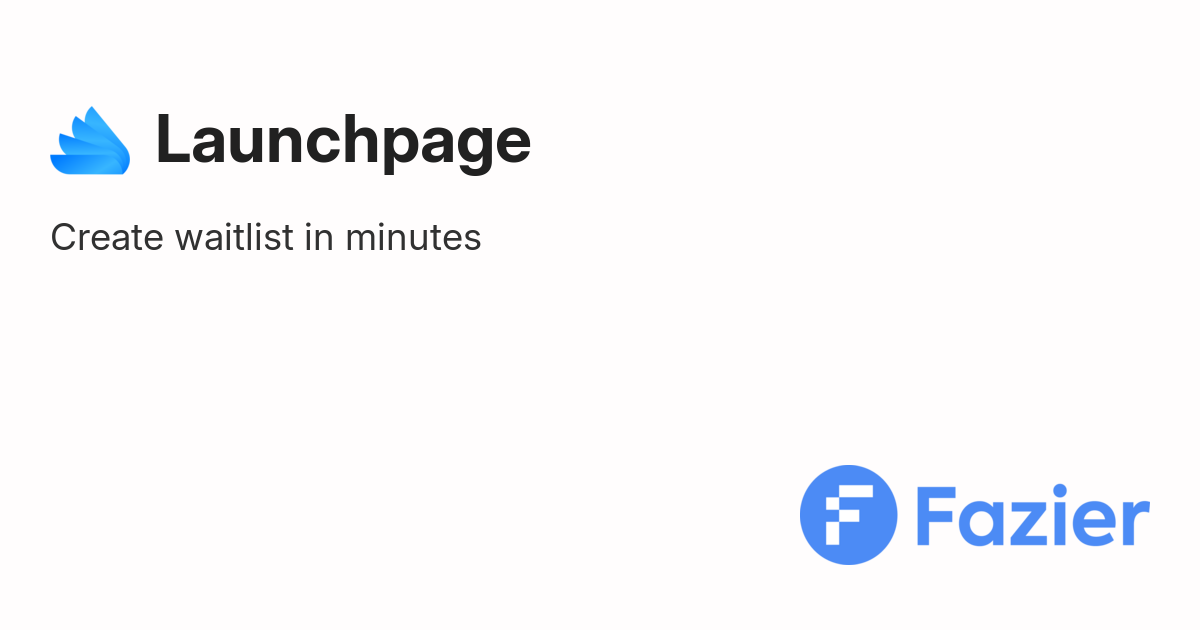 Launchpage | Fazier