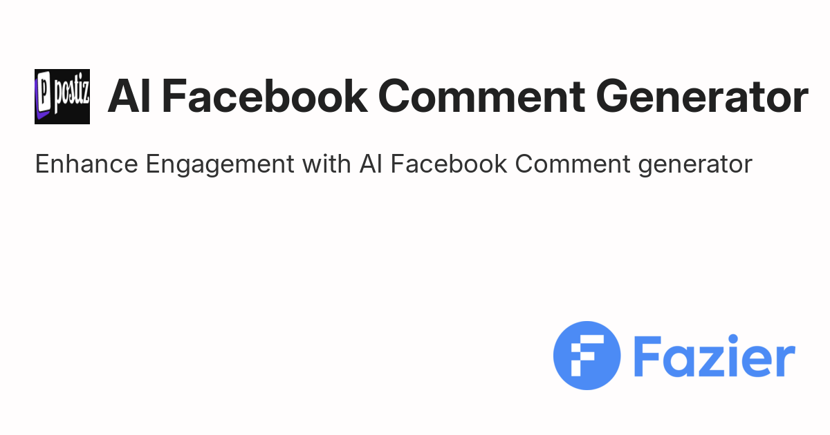 AI Facebook Comment Generator | Fazier