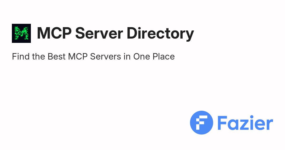 MCP Server Directory | Fazier