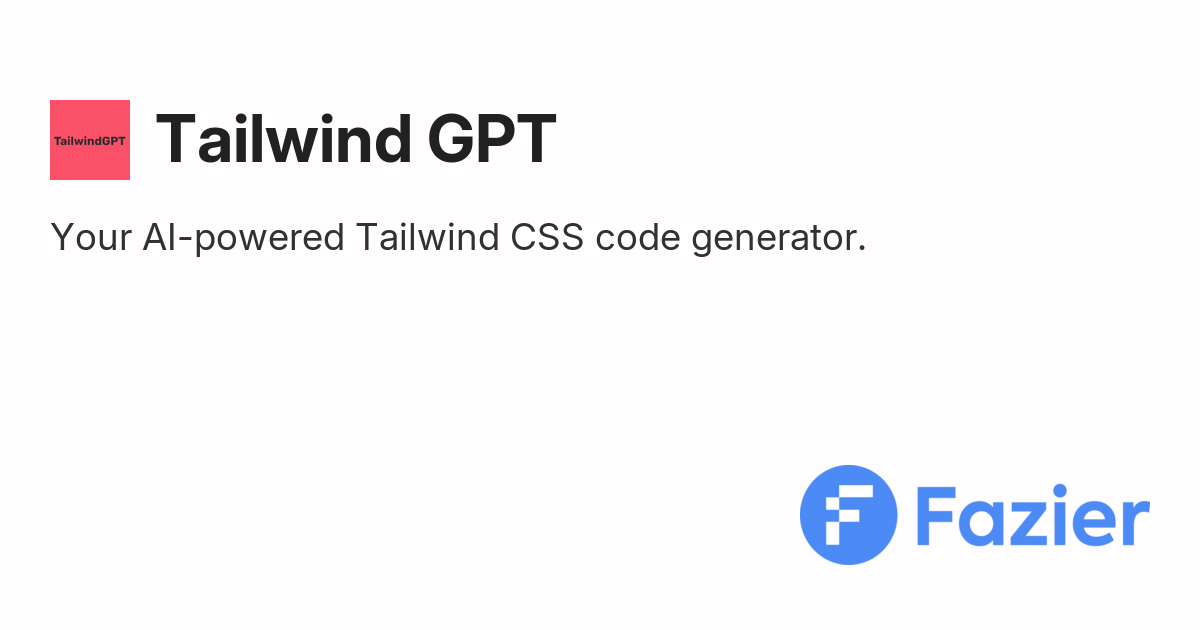 Tailwind GPT | Fazier