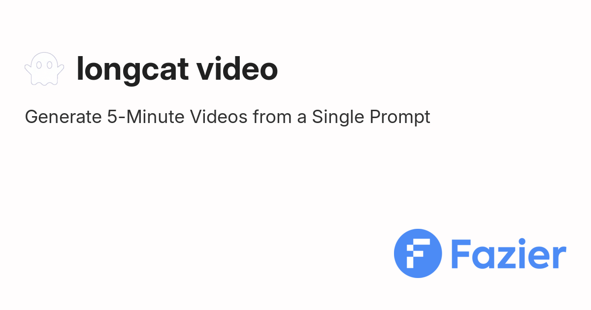 longcat video | Fazier