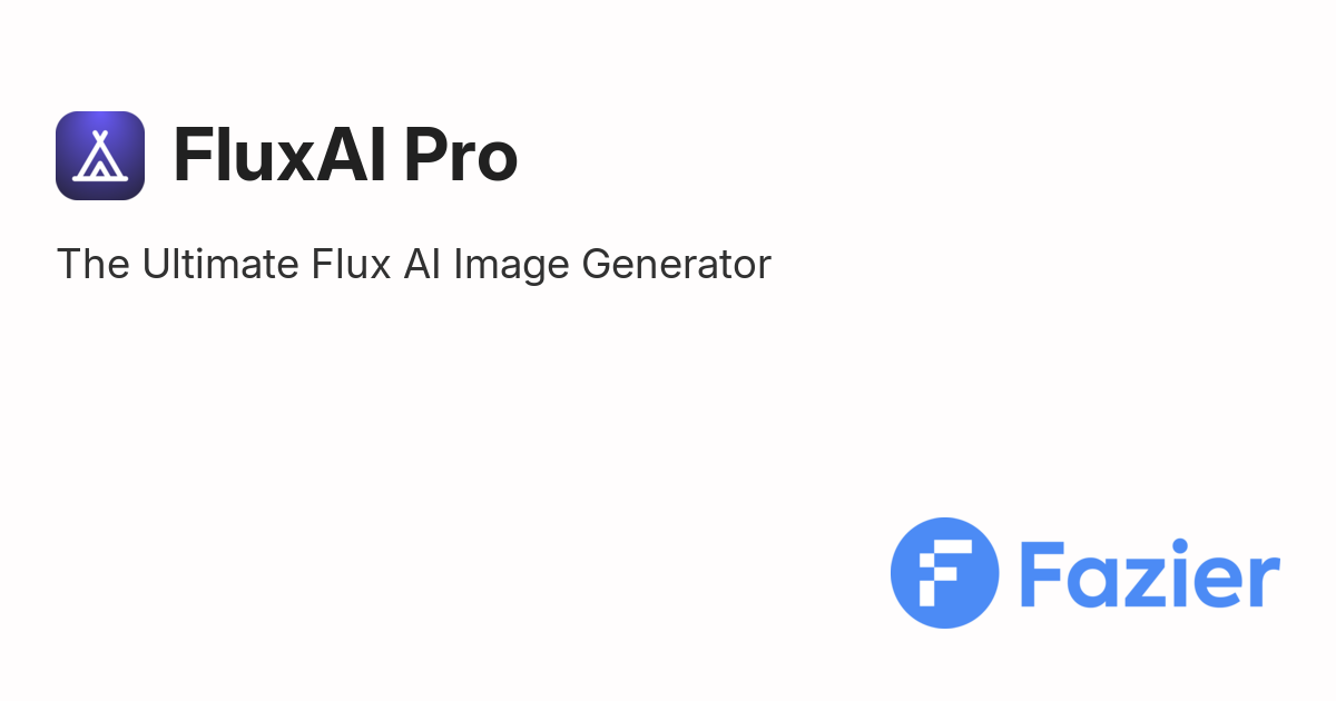 FluxAI Pro | Fazier