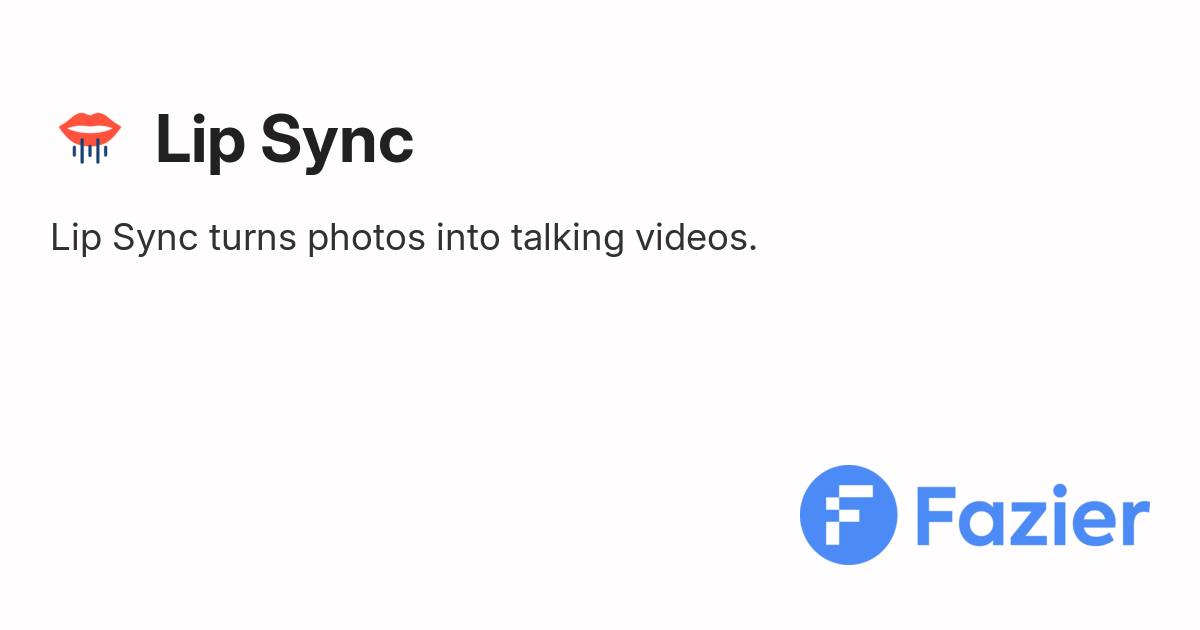 Lip Sync | Fazier