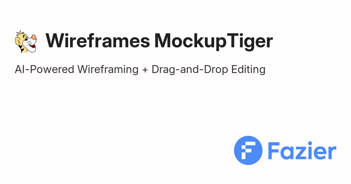 Wireframes MockupTiger | Fazier