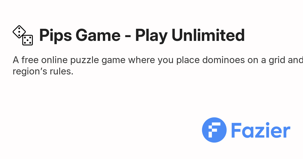 Pips Game - Play Unlimited | Fazier