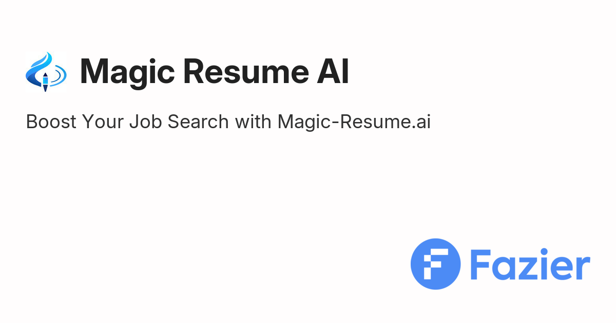 Magic Resume AI | Fazier
