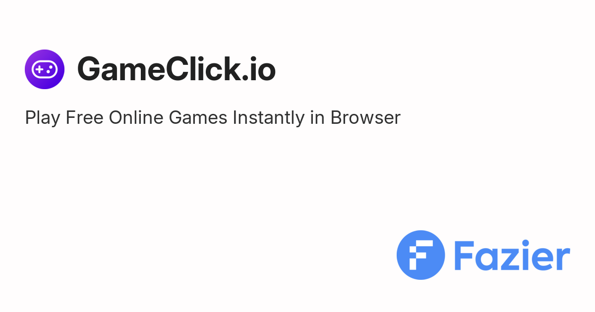 GameClick.io | Fazier
