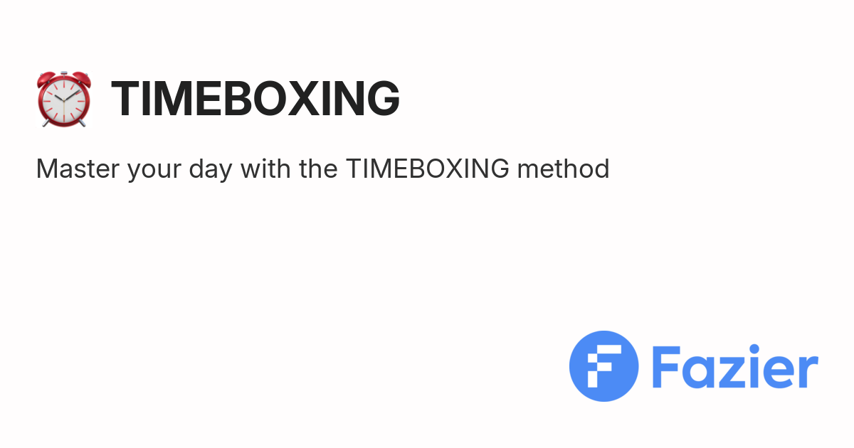 Timeboxing | Fazier