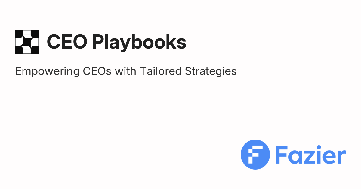 CEO Playbooks | Fazier