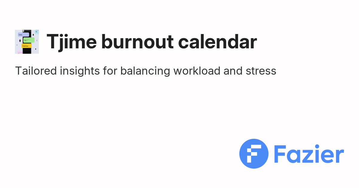 Tjime burnout calendar | Fazier