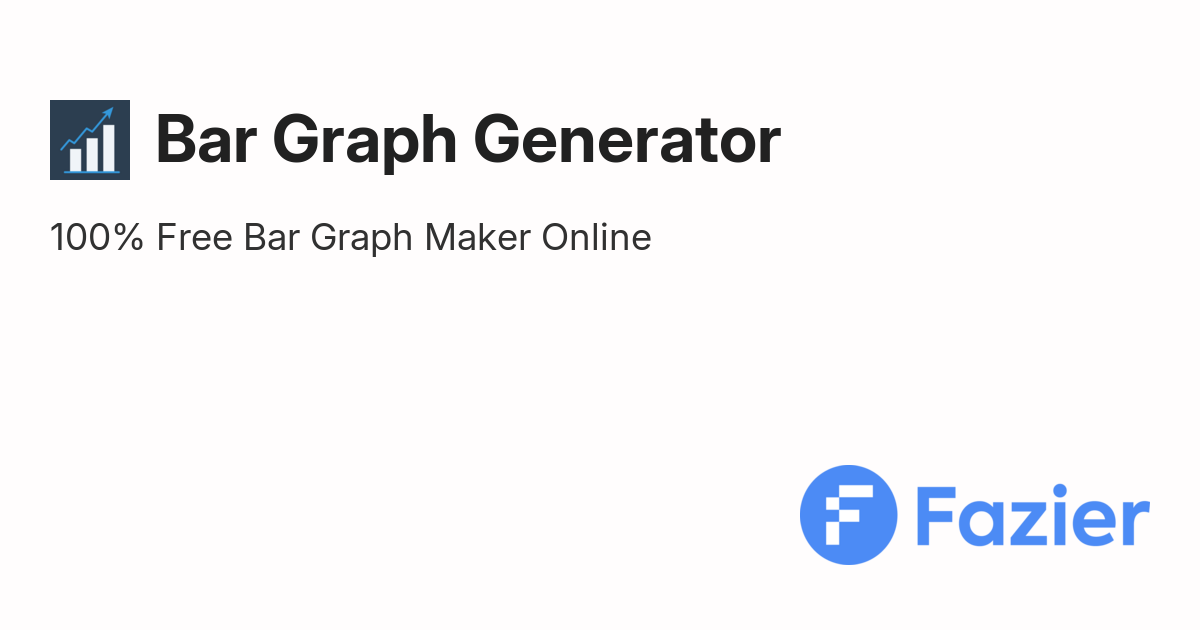 Bar Graph Generator | Fazier