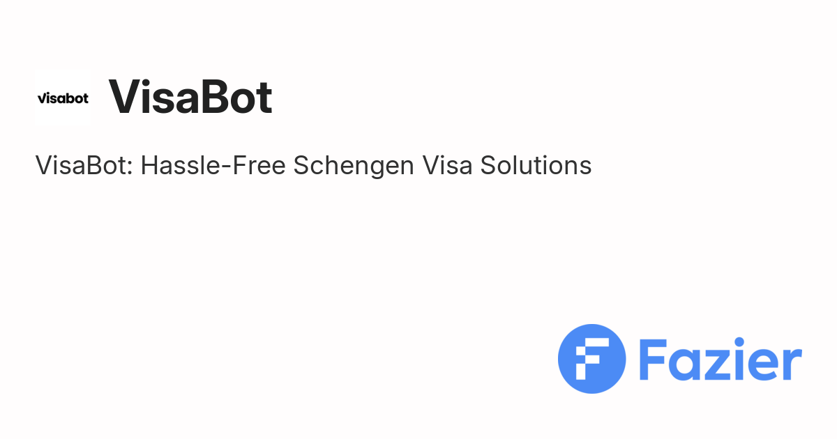 VisaBot | Fazier