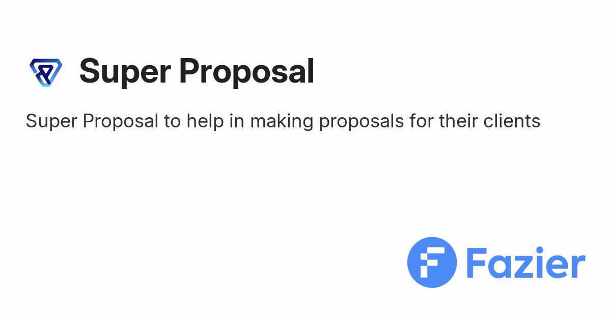 Super Proposal | Fazier