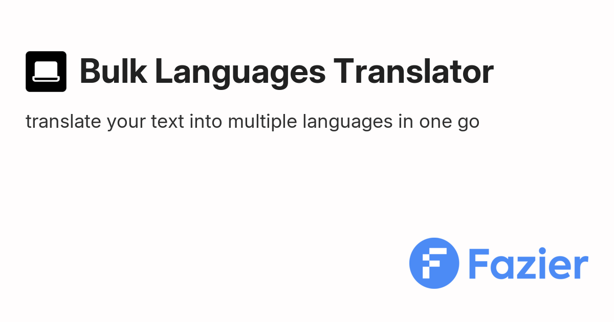 Bulk Languages Translator | Fazier