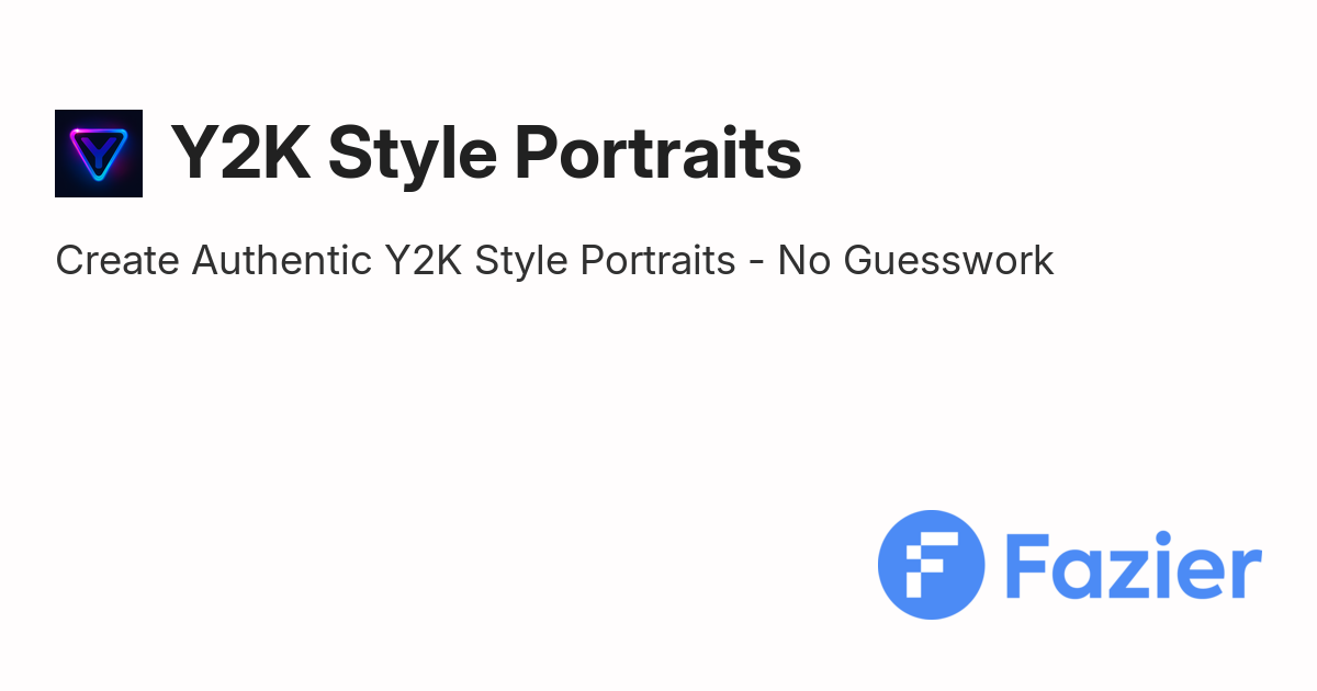 Y2K Style Portraits | Fazier