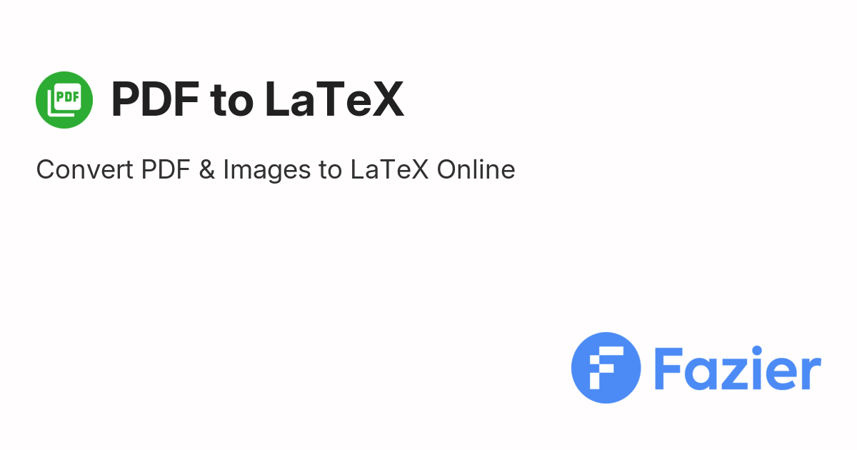 PDF to LaTeX | Fazier