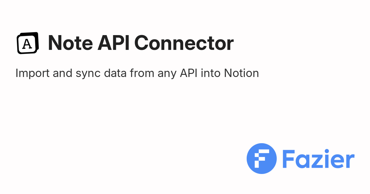 Note API Connector | Fazier