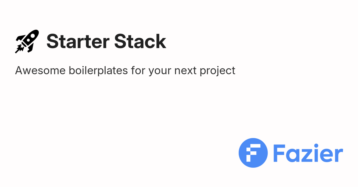 Starter Stack | Fazier