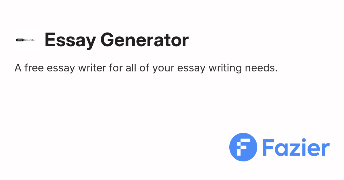 Essay Generator | Fazier