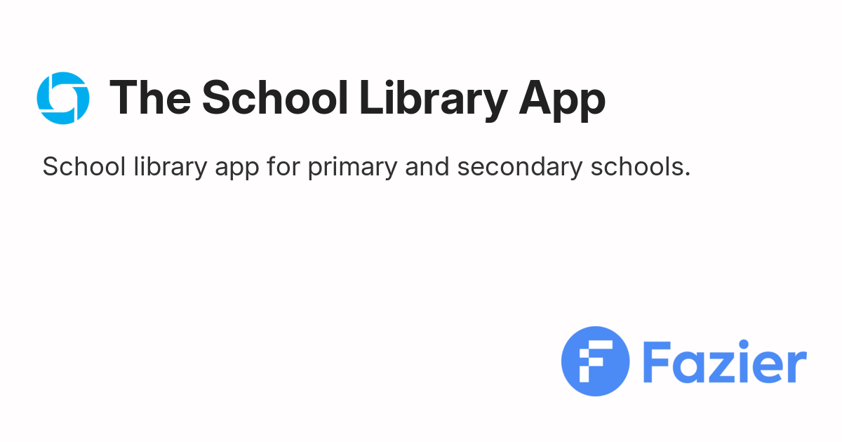 The School Library App | Fazier