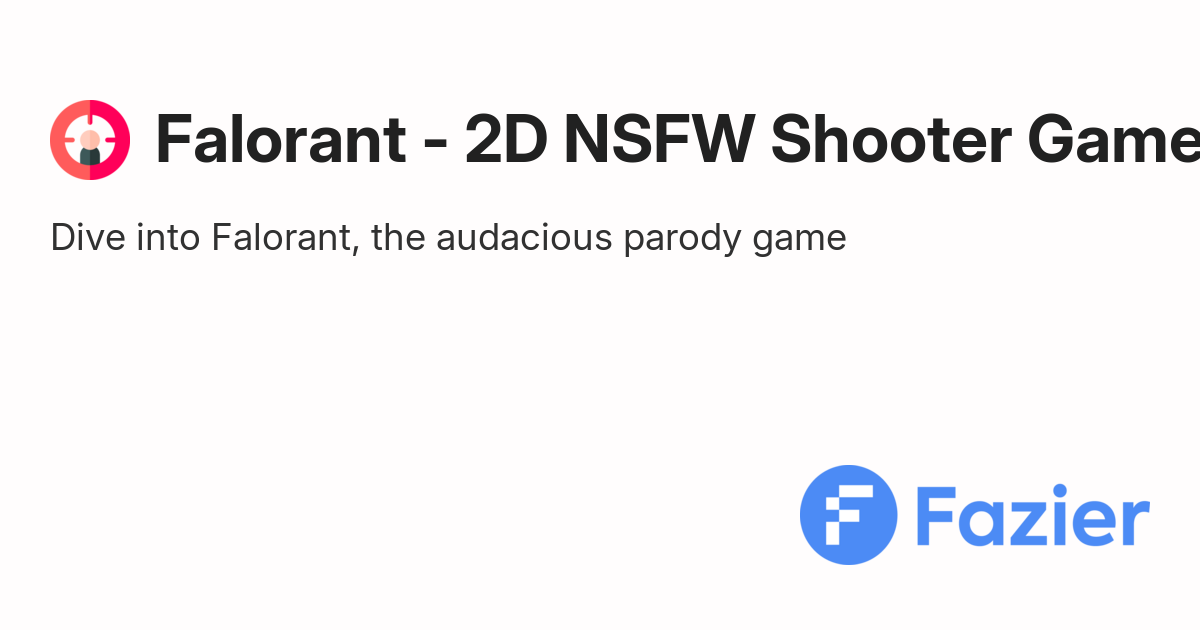 Falorant - 2D NSFW Shooter Game | Fazier