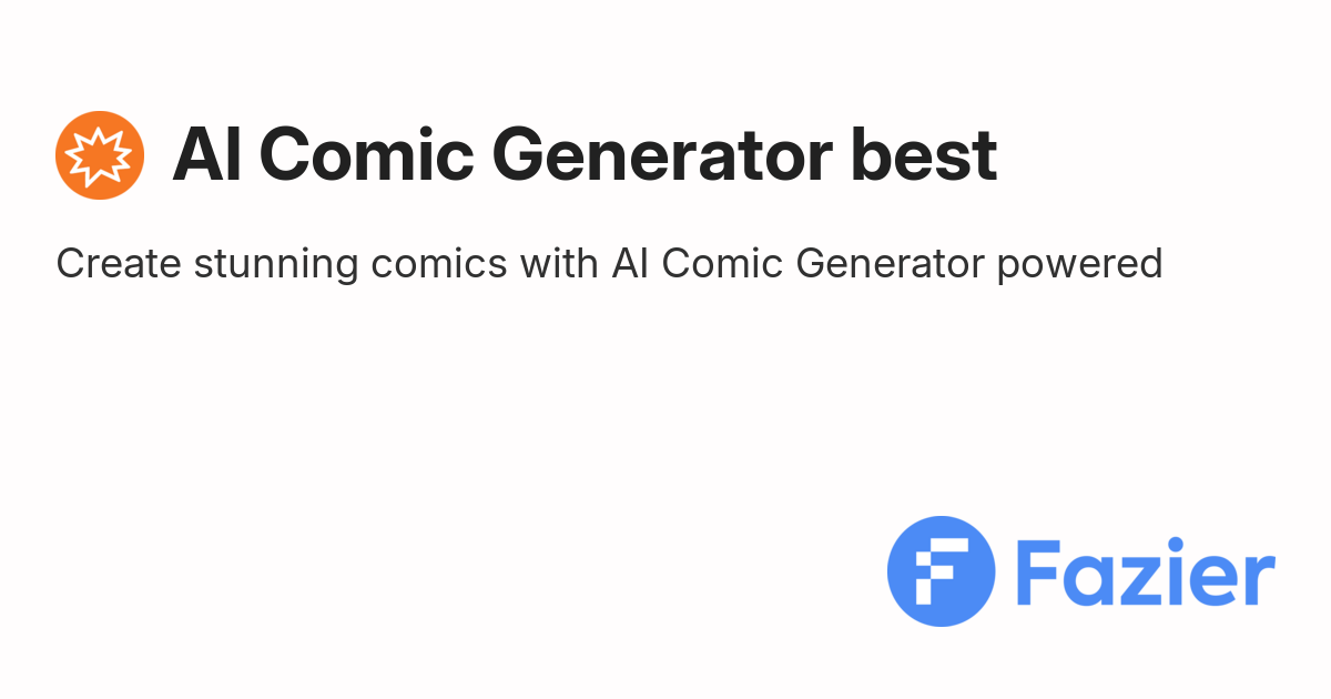 AI Comic Generator best | Fazier