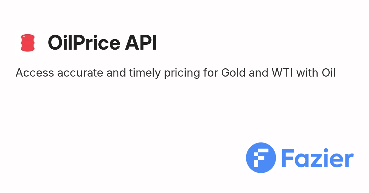 OilPrice API | Fazier