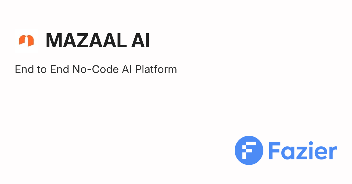 MAZAAL AI | Fazier