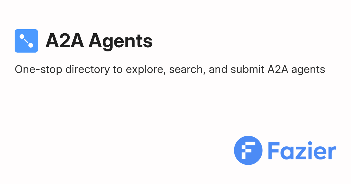 A2A Agents | Fazier