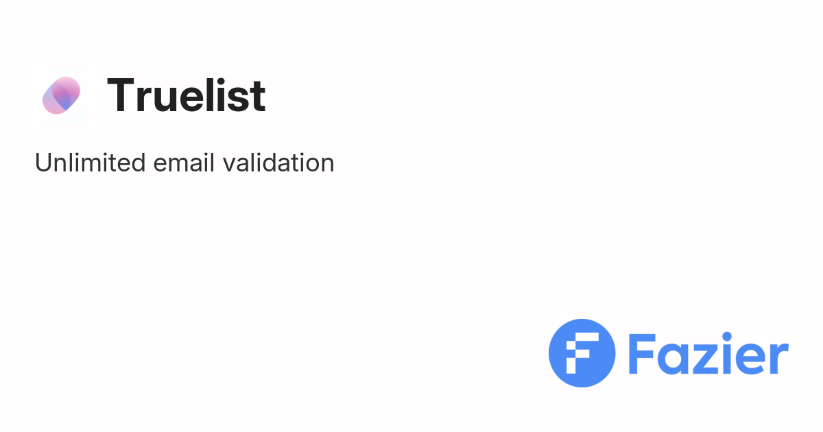 Truelist | Fazier