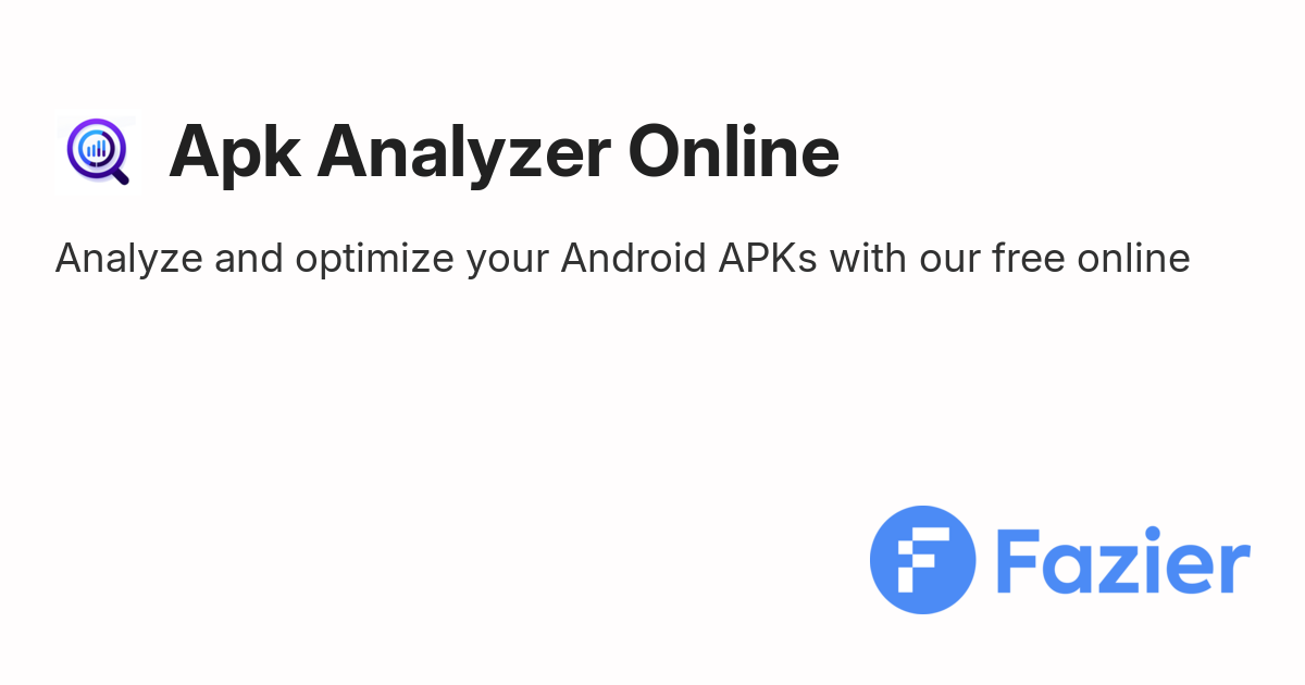 Apk Analyzer Online | Fazier