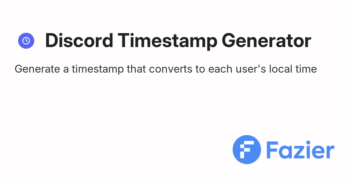 Discord Timestamp Generator | Fazier
