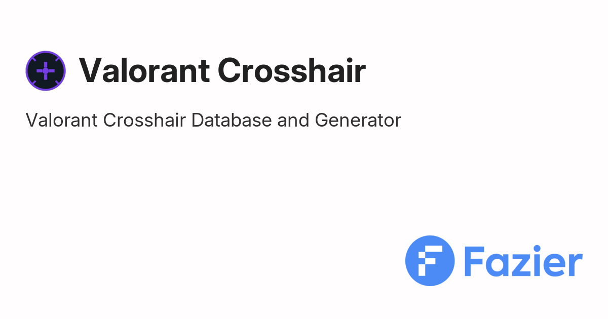 Valorant Crosshair | Fazier
