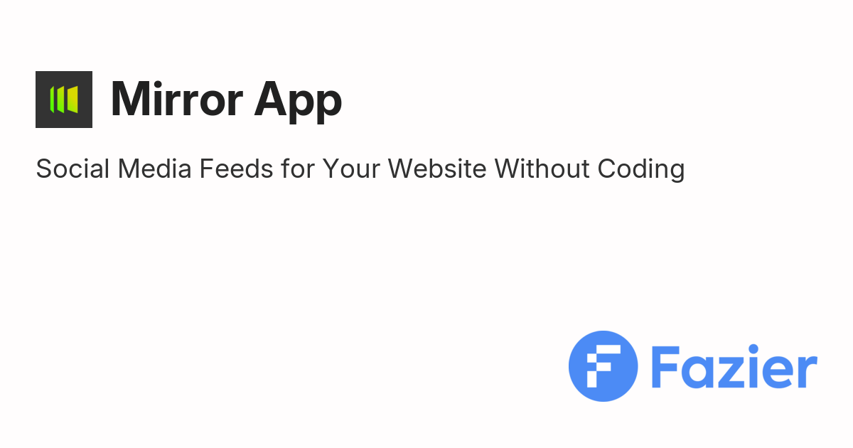 Mirror App | Fazier