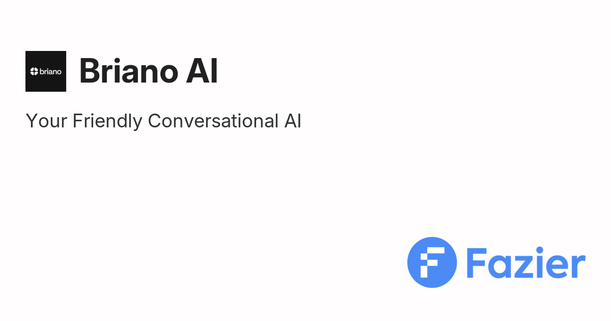 Briano AI | Fazier