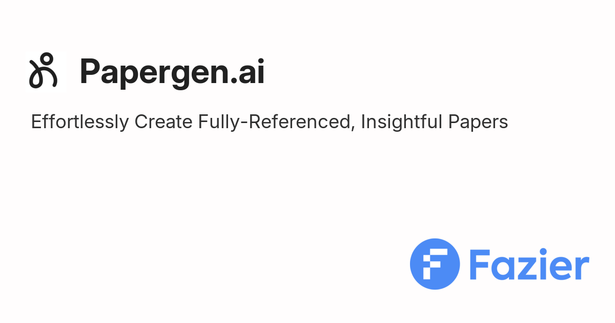 Papergen.ai | Fazier